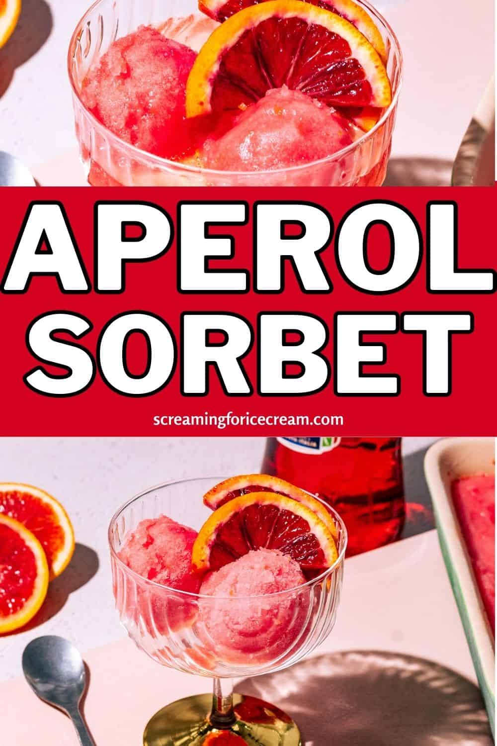 Aperol Sorbet Recipe (Perfect for a Frozen Aperol Spritz!) - Screaming ...