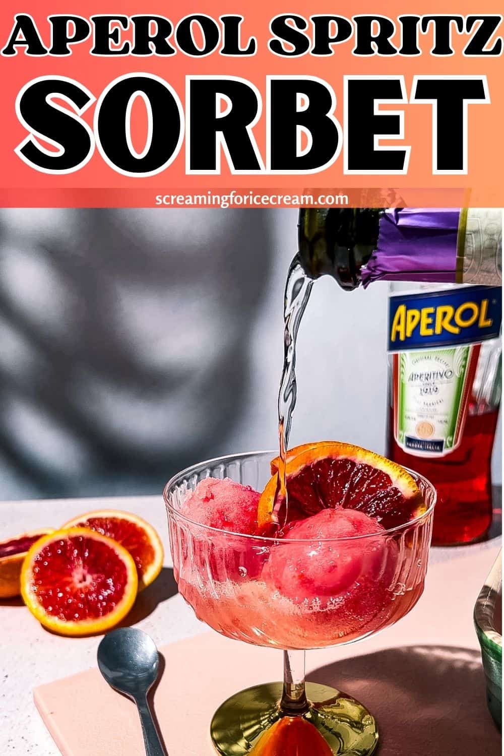 Aperol Sorbet Recipe (Perfect for a Frozen Aperol Spritz!) - Screaming ...
