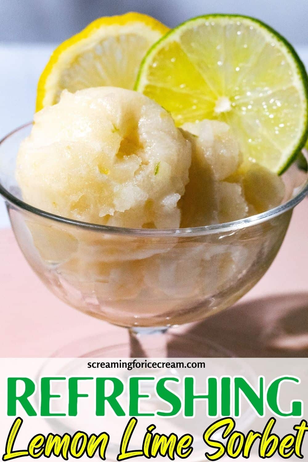 Refreshing Lemon Lime Sorbet - Screaming for Ice Cream